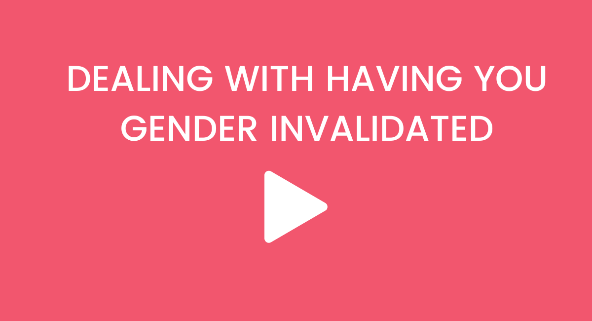 Explainer: Dealing with having you Gender Invalidated - It Gets Better ...